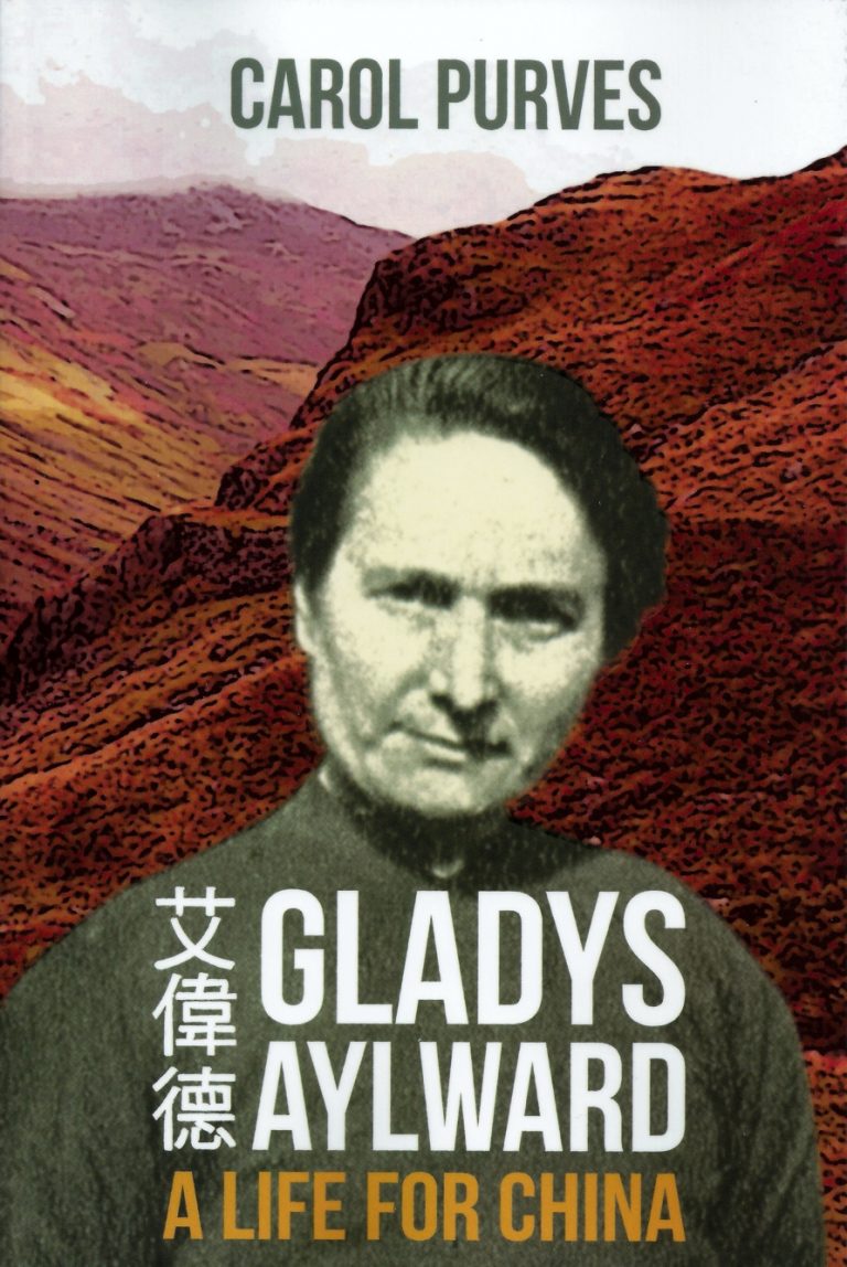 GLADYS AYLWARD – A LIFE FOR CHINA – Carol Purves